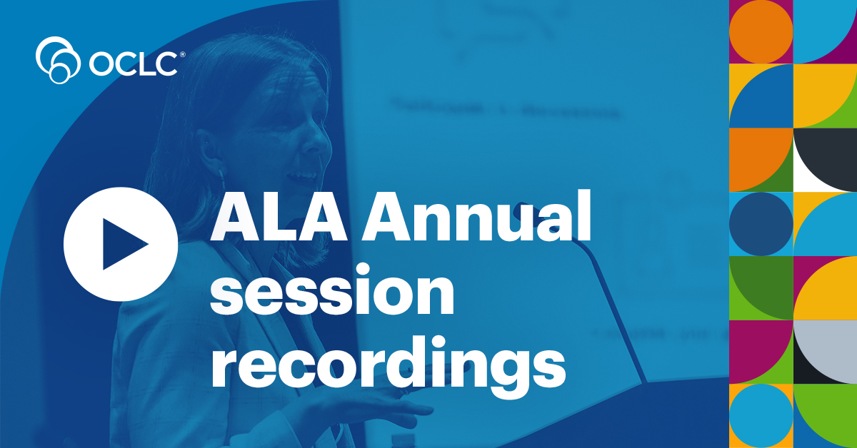 View recordings | OCLC @ ALA 2023
