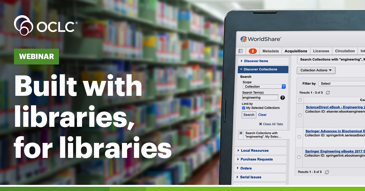 Built with libraries, for libraries: How WorldShare Management Services ...