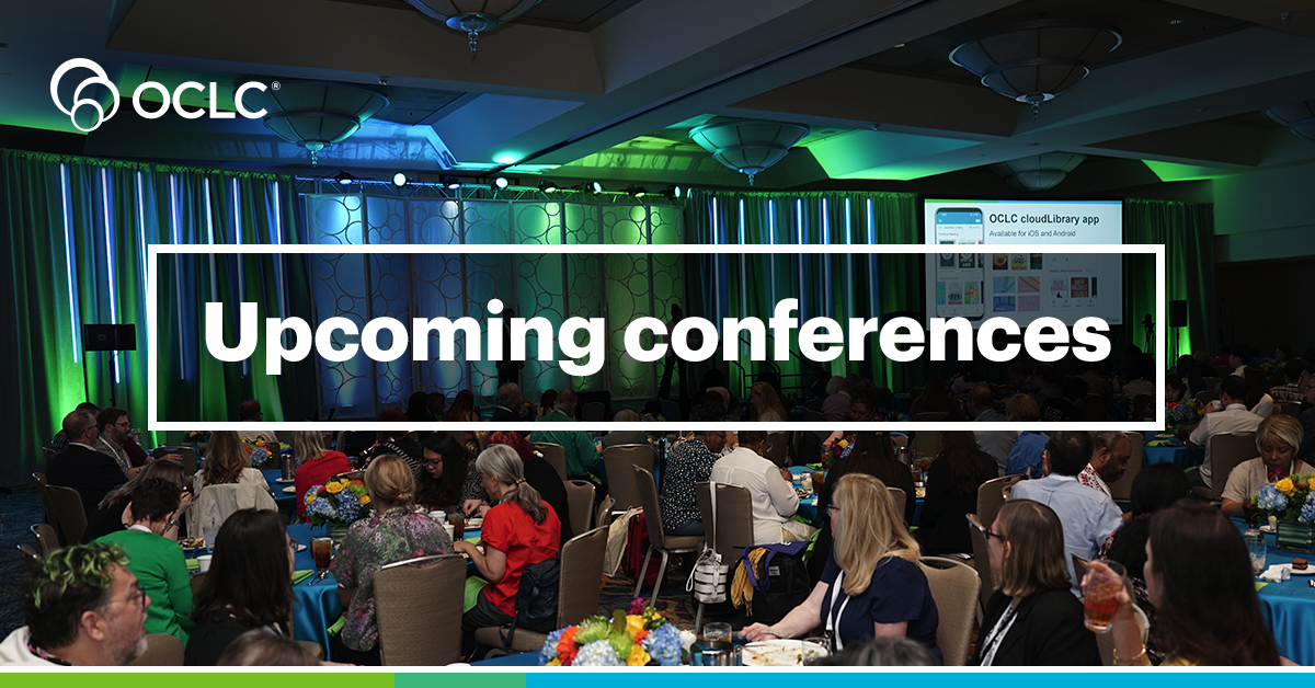 Upcoming conferences | OCLC
