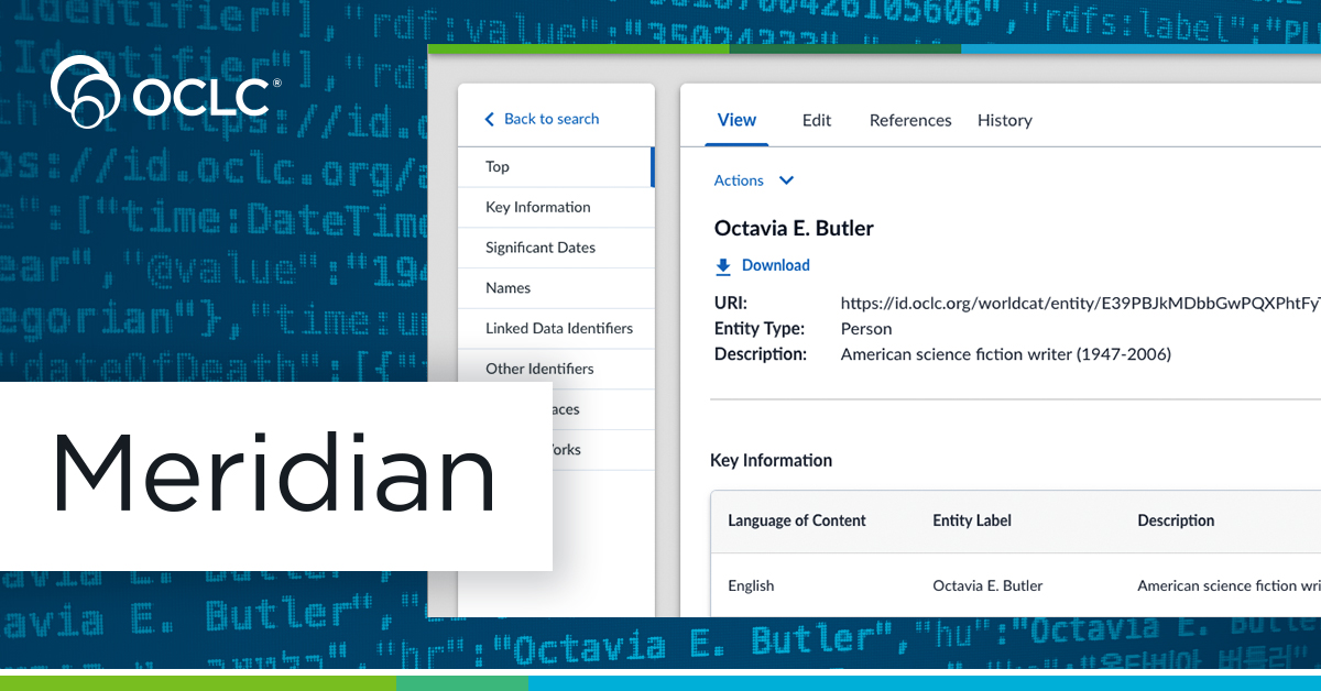 OCLC Meridian makes it possible for libraries to create linked data that connect resources to ...