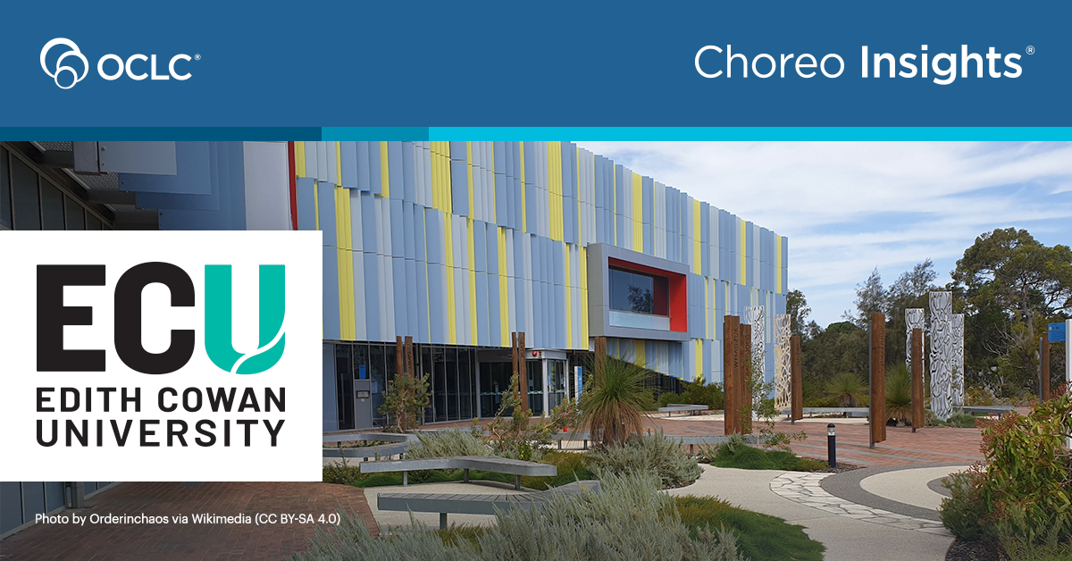 Edith Cowan University utiliza Choreo Insights de OCLC para mejorar el ...