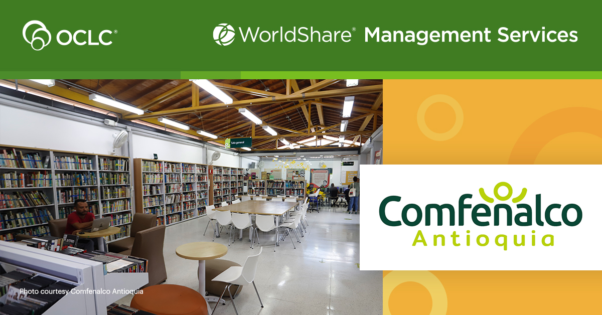 Comfenalco Antioquia Libraries to move to OCLC's WorldShare Management ...