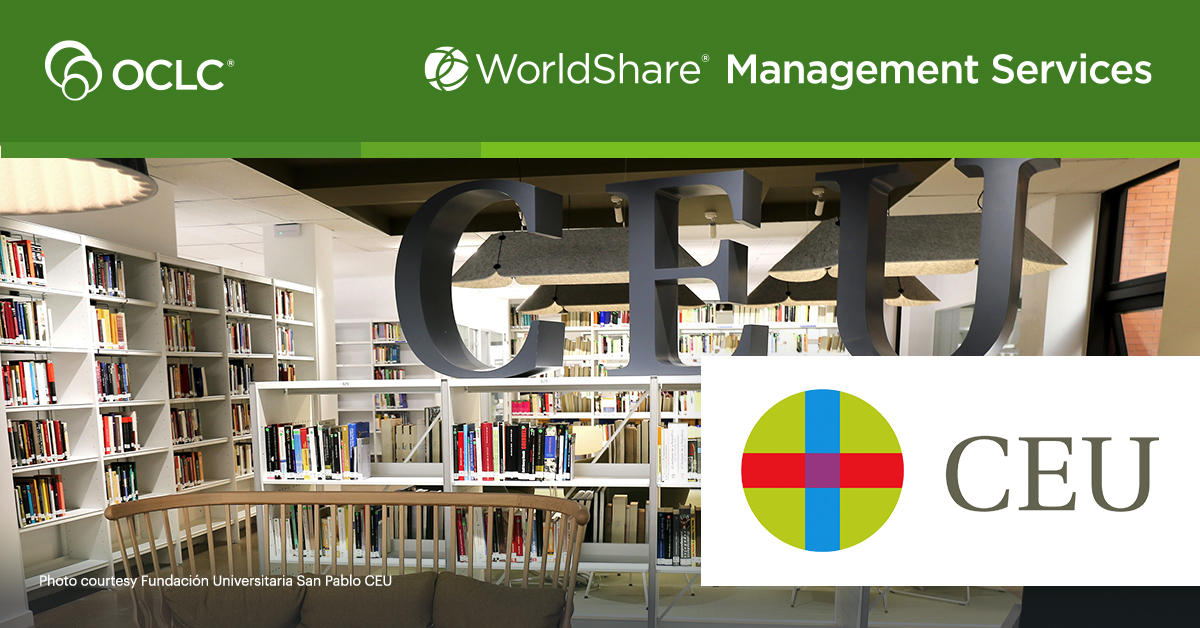 CEU selects OCLC's WorldShare Management Services to manage 20 ...