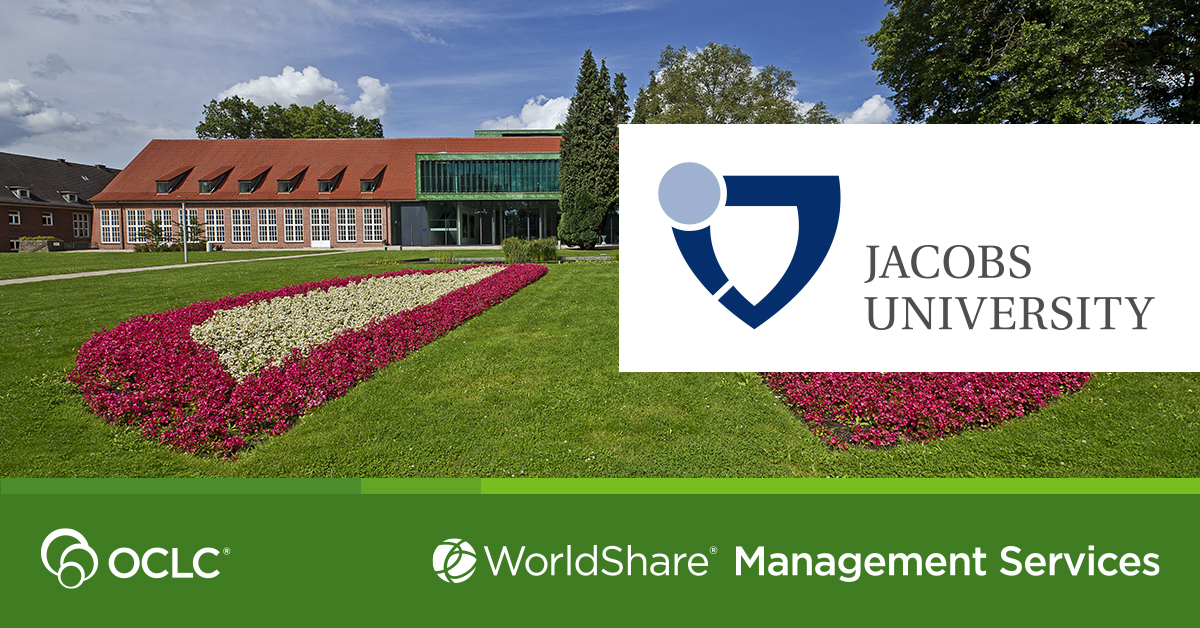 Jacobs University in Bremen, Germany, is now live with OCLC'ws ...