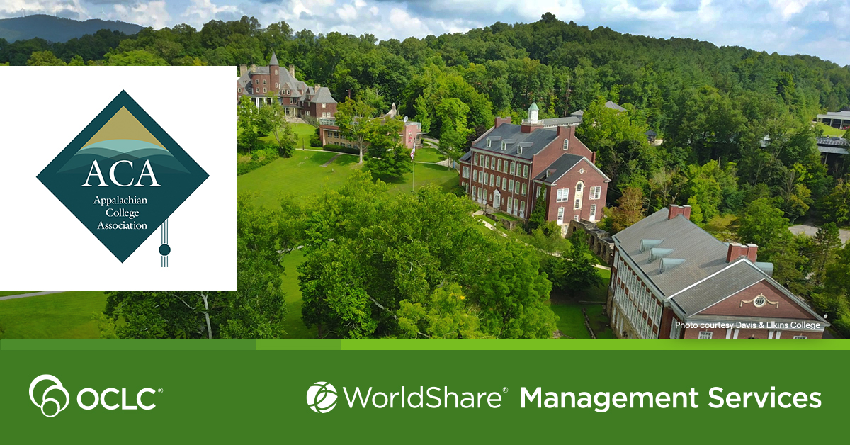 Appalachian College Association libraries select OCLC's WorldShare ...