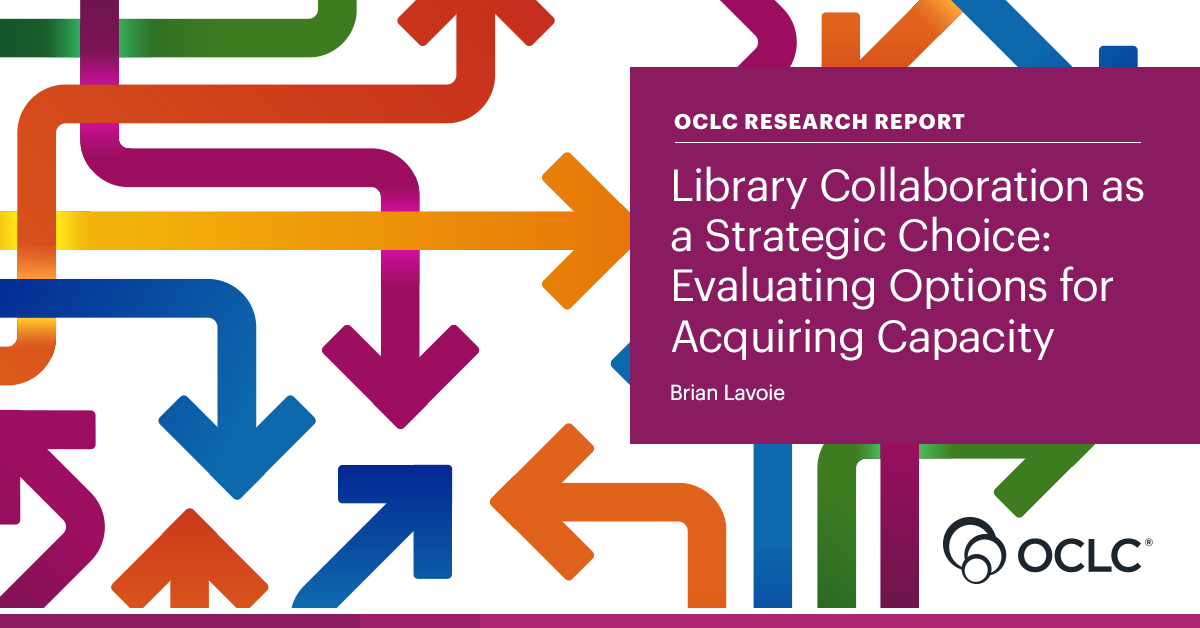 Library Collaboration as a Strategic Choice: Evaluating Options for ...