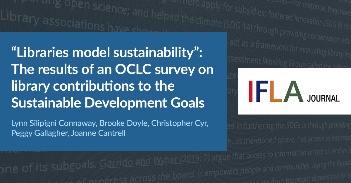 Libraries model sustainability: The results of an OCLC survey on library contributions to the ...