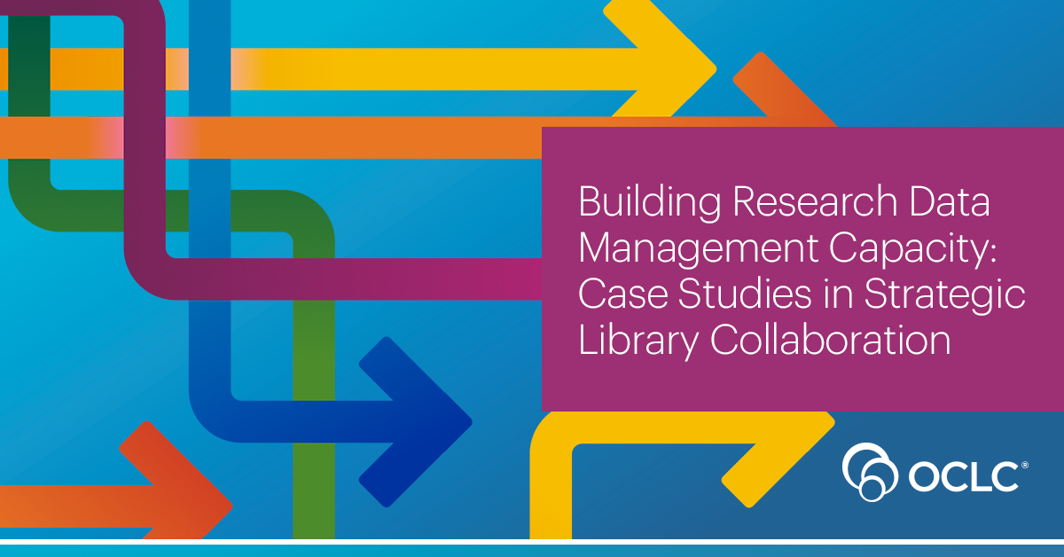 Building Research Data Management Capacity: Case Studies in Strategic Library Collaboration